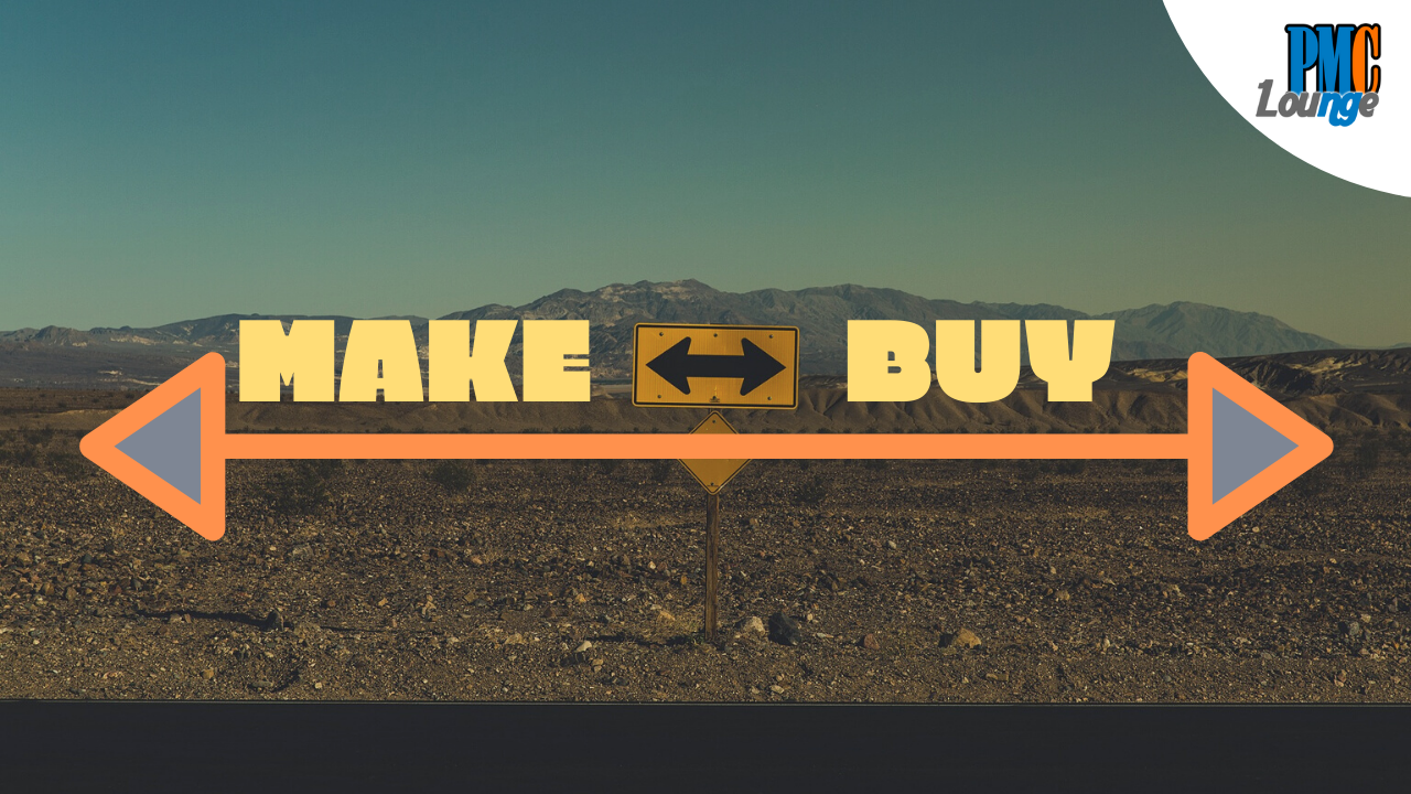 Make or Buy Analysis | PMC Lounge