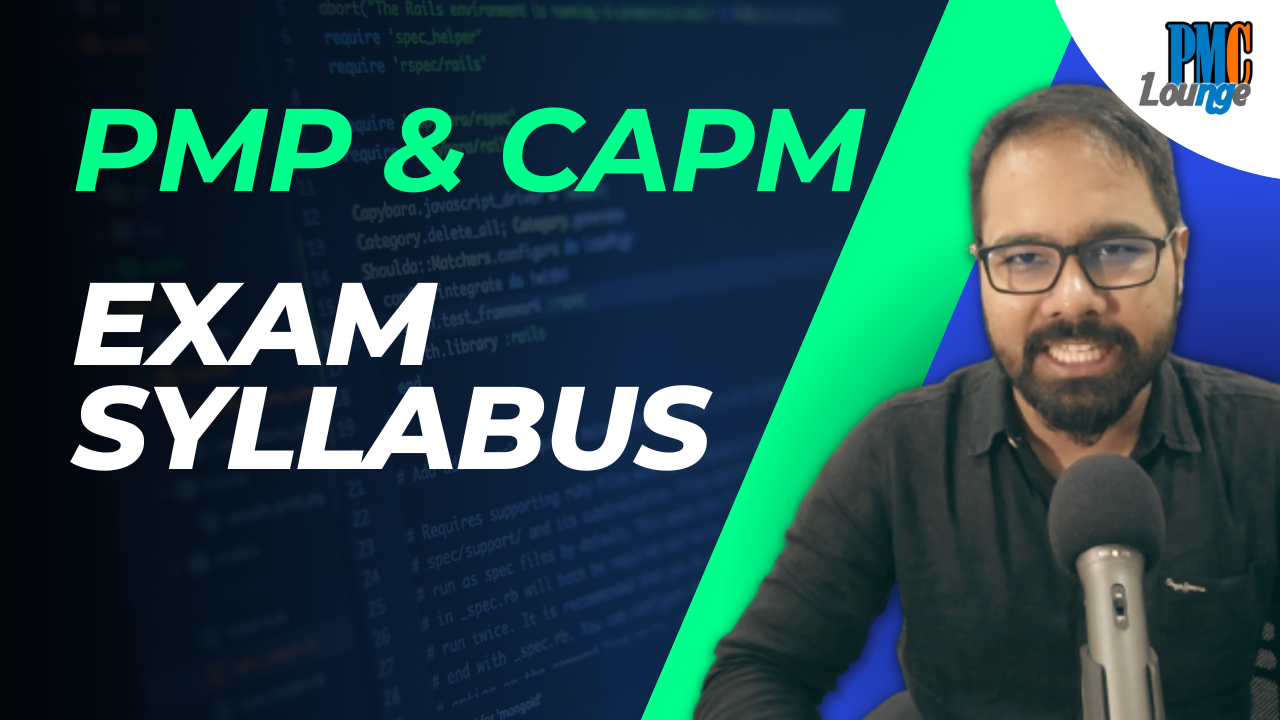 What is the difference between PMP and CAPM Exam Syllabus? | PMCLounge.com